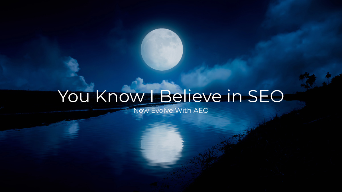 SEO & AEO: Flow With the Algorithmic River or Get Left Behind ...